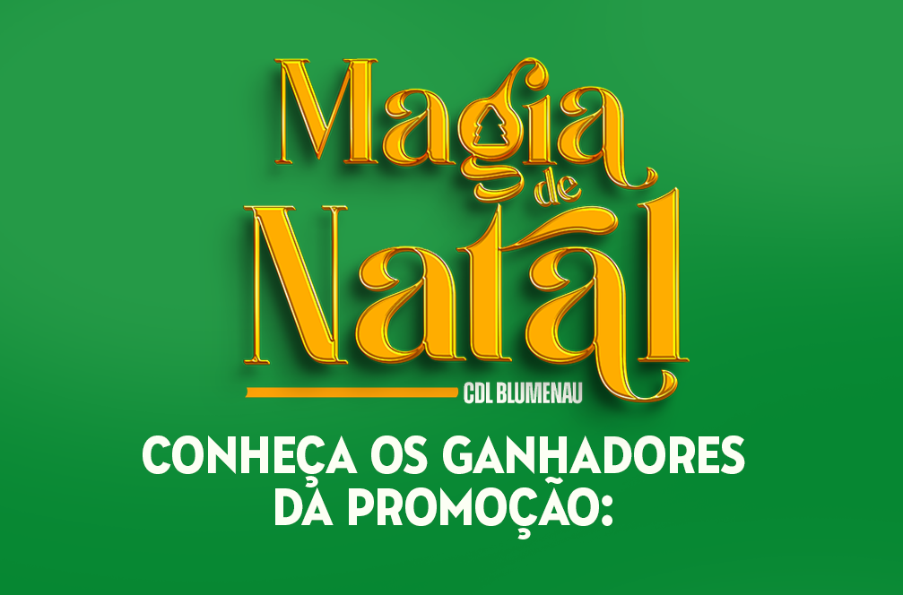 Magia de Natal: confira quem são os 286 ganhadores da campanha da CDL ...